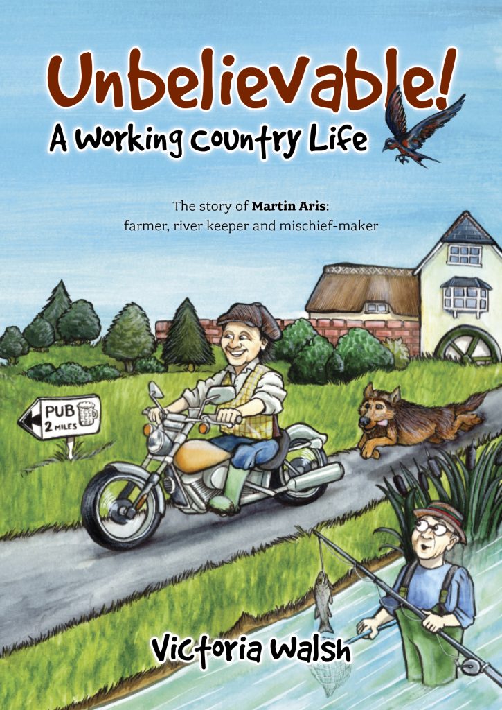 Unbelievable! A Working Country Life - Chalk Stream Books