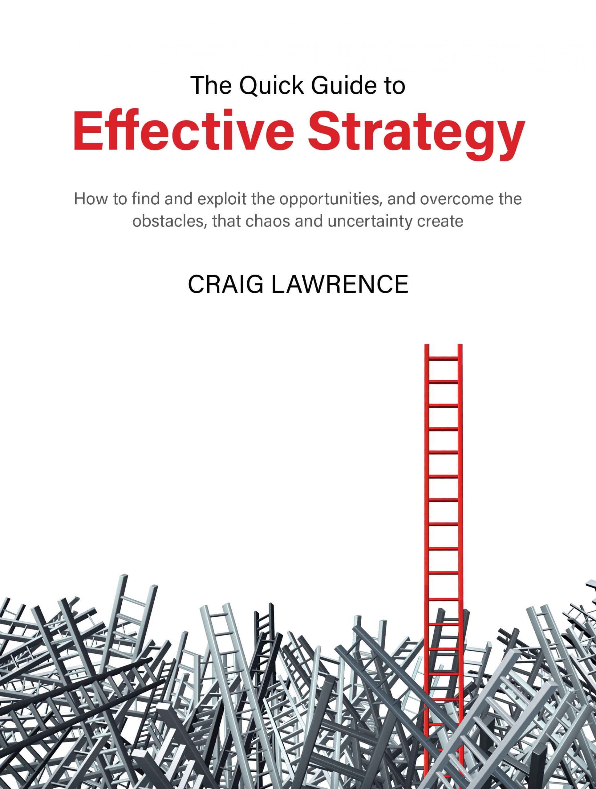 The Quick Guide to Effective Strategy - Chalk Stream Books